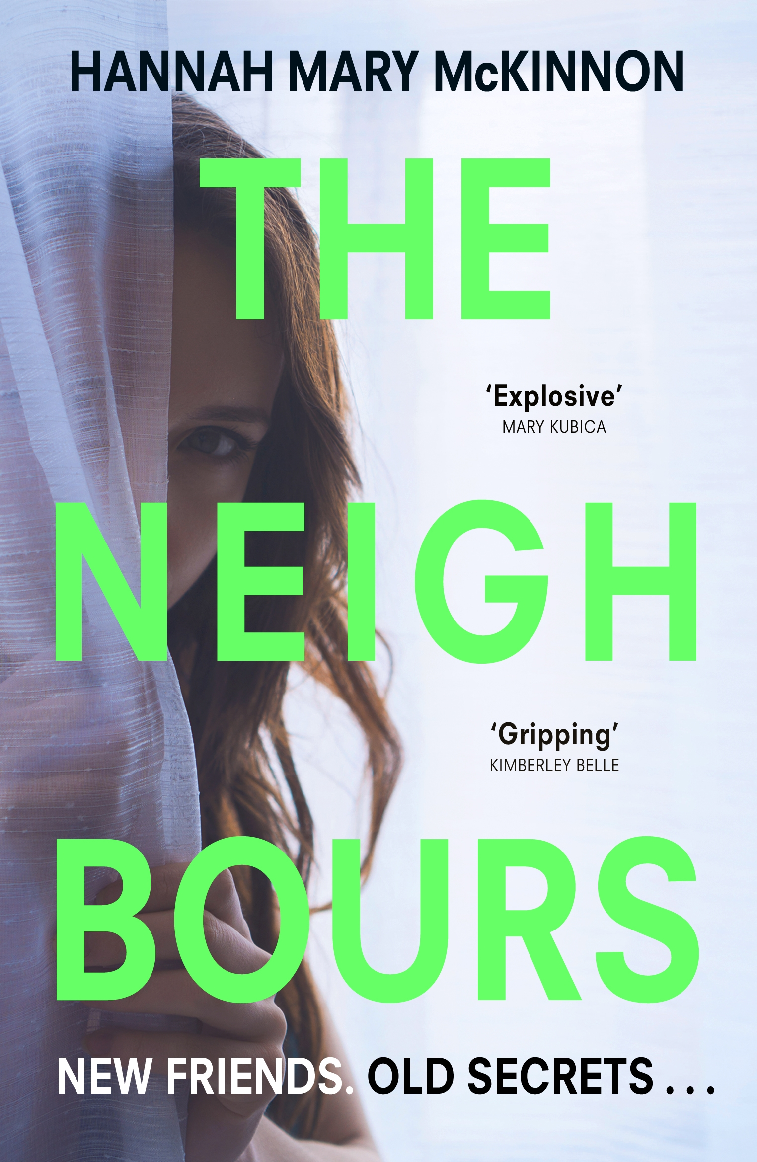 The Neighbours by Hannah Mary McKinnon – Free First Chapter | Hachette UK